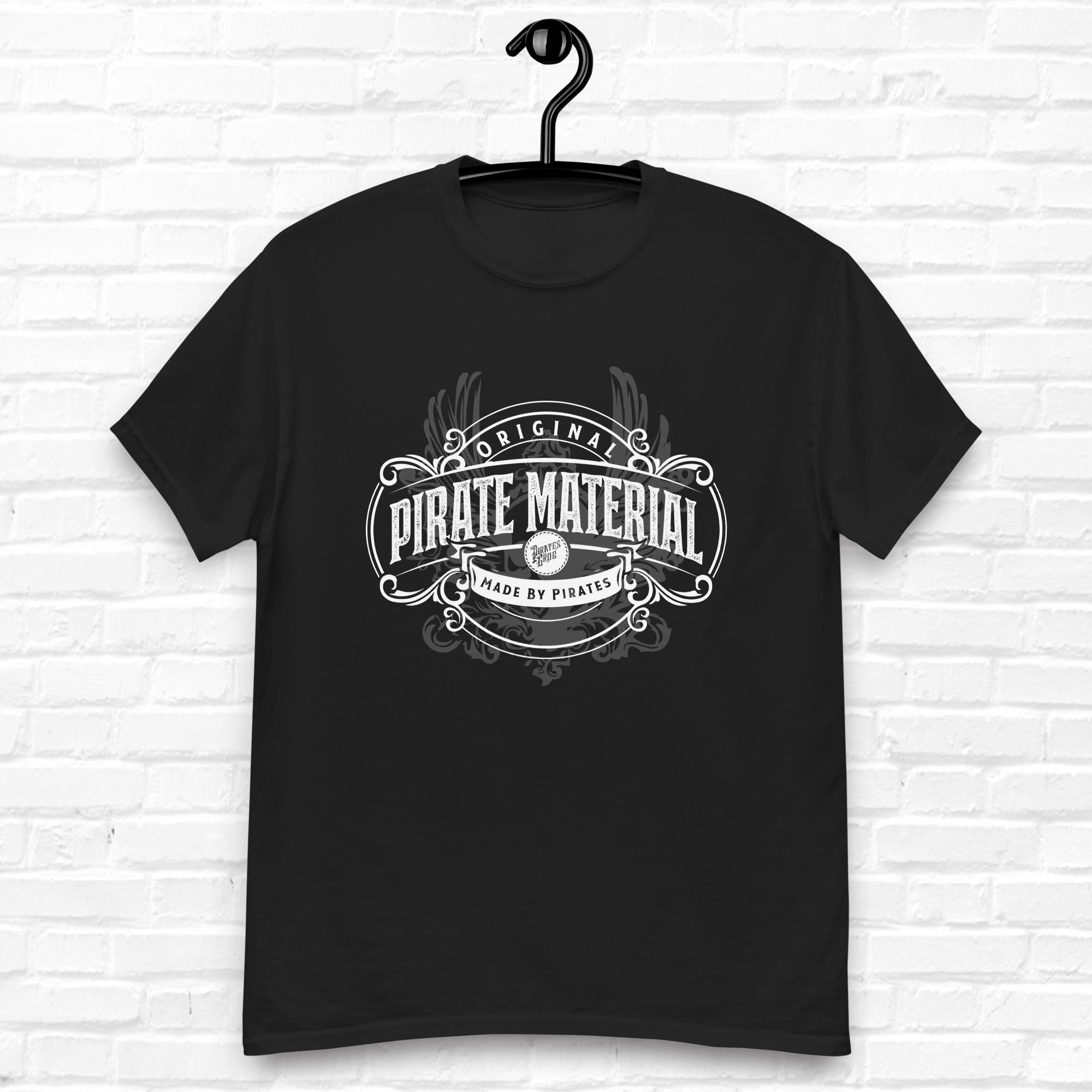 Pirate's Grog T-Shirt - 'Original Pirate Material Part 2' – Pirate's ...